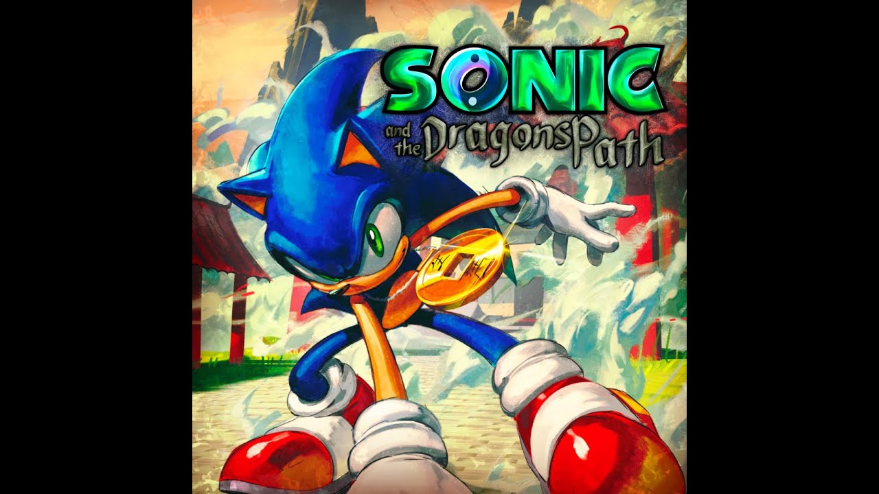 Sonic and the Dragon's Path | PreserveTube